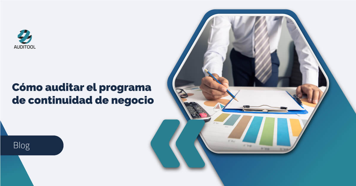 Cómo auditar el programa de continuidad de negocio